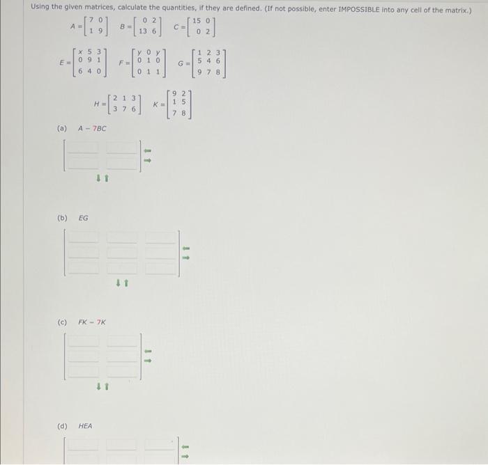 Solved Using the given matrices, calculate the quantities, | Chegg.com