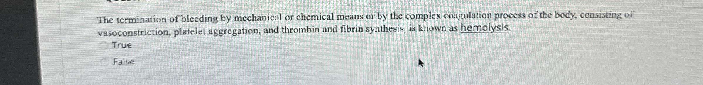 Solved The termination of bleeding by mechanical or chemical | Chegg.com