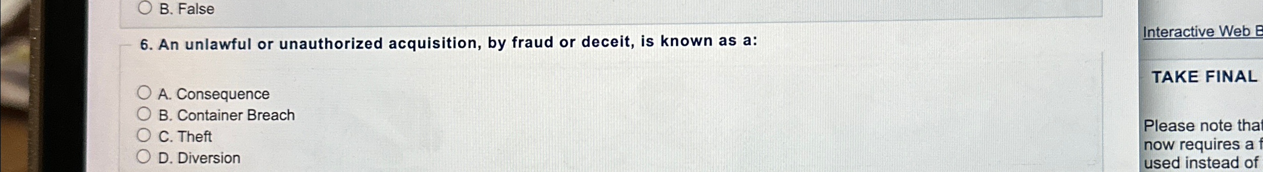 Solved 6. ﻿An unlawful or unauthorized acquisition, by fraud | Chegg.com