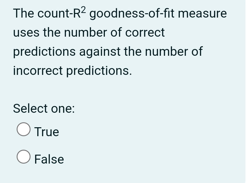 Solved The count- R2 ﻿goodness-of-fit measure uses the | Chegg.com