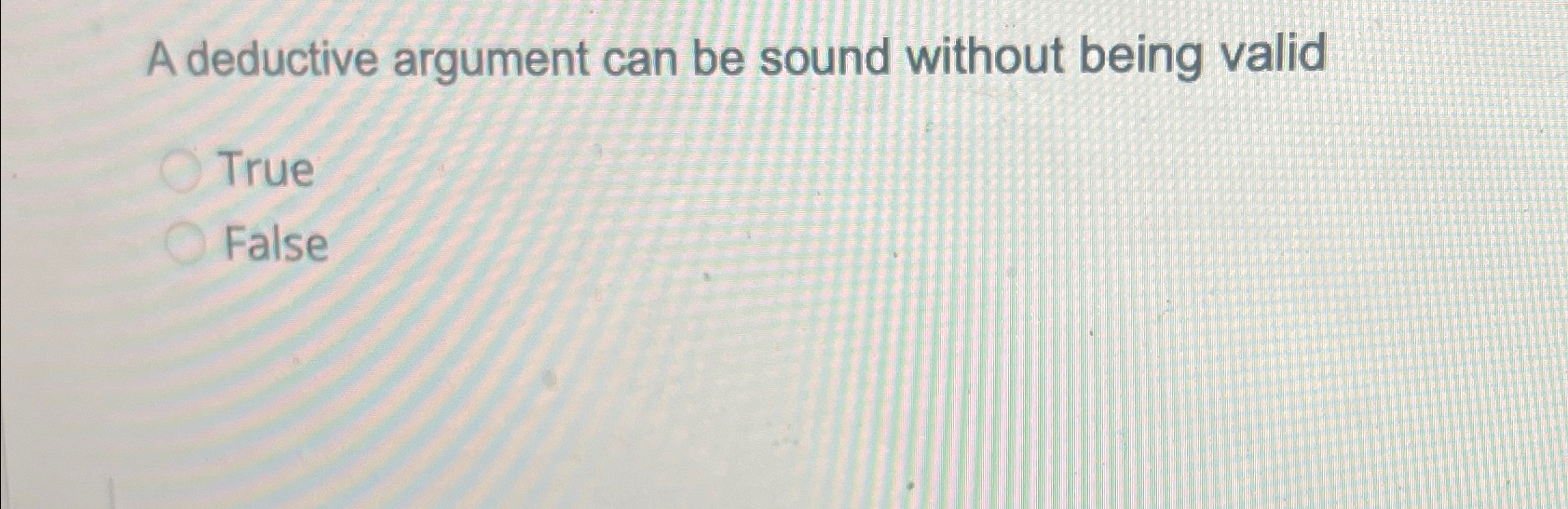 Solved A deductive argument can be sound without being | Chegg.com