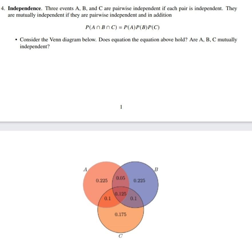 Solved Independence. Three events A,B, and C are pairwise | Chegg.com
