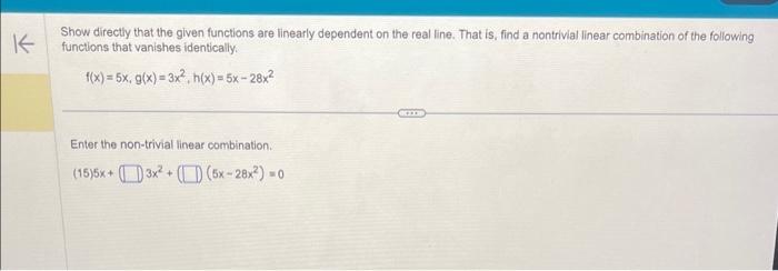Solved Show directly that the given functions are linearly | Chegg.com