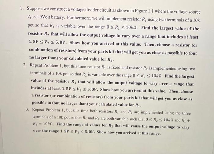 Solved 1. Suppose we construct a voltage divider circuit as | Chegg.com