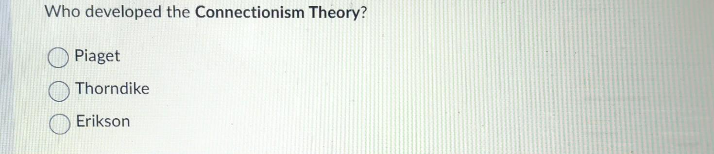 Solved Who developed the Connectionism | Chegg.com