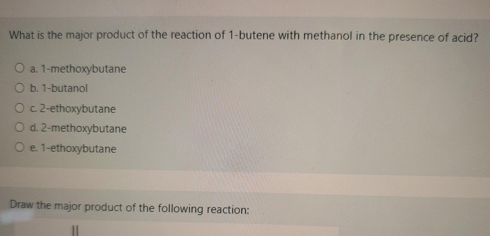 Solved What is the major product of the reaction of 1-butene | Chegg.com