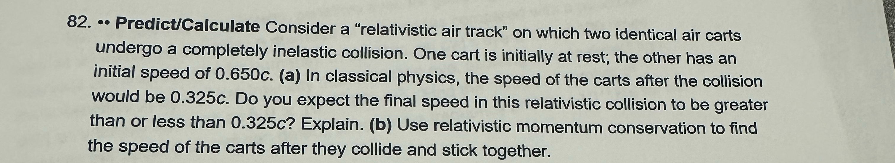 Solved -P Predict/Calculate Consider a "relativistic air | Chegg.com
