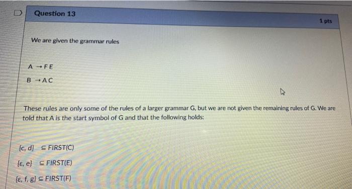 Solved D Question 13 1 pts We are given the grammar rules | Chegg.com