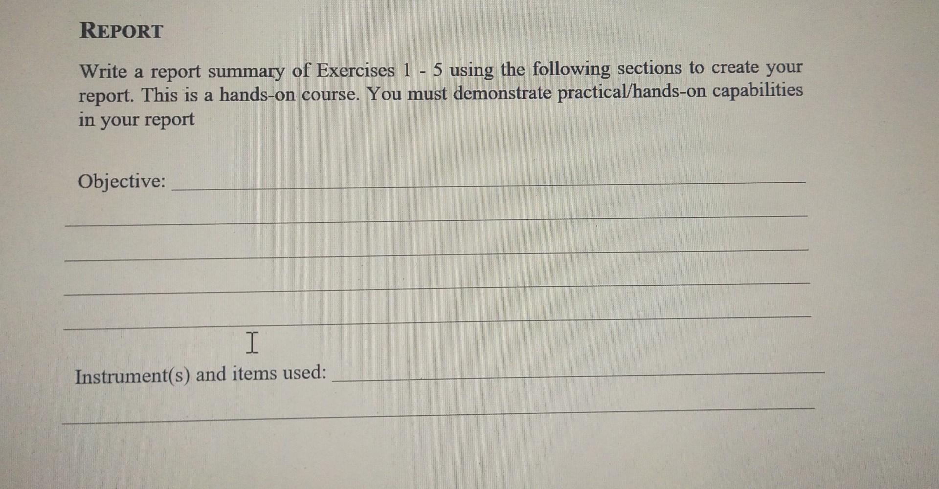 Solved Write a report summary of Exercises 1−5 using the | Chegg.com