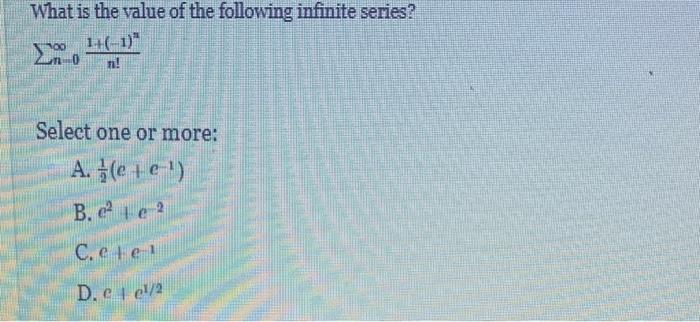 Solved What is the value of the following infinite series? | Chegg.com