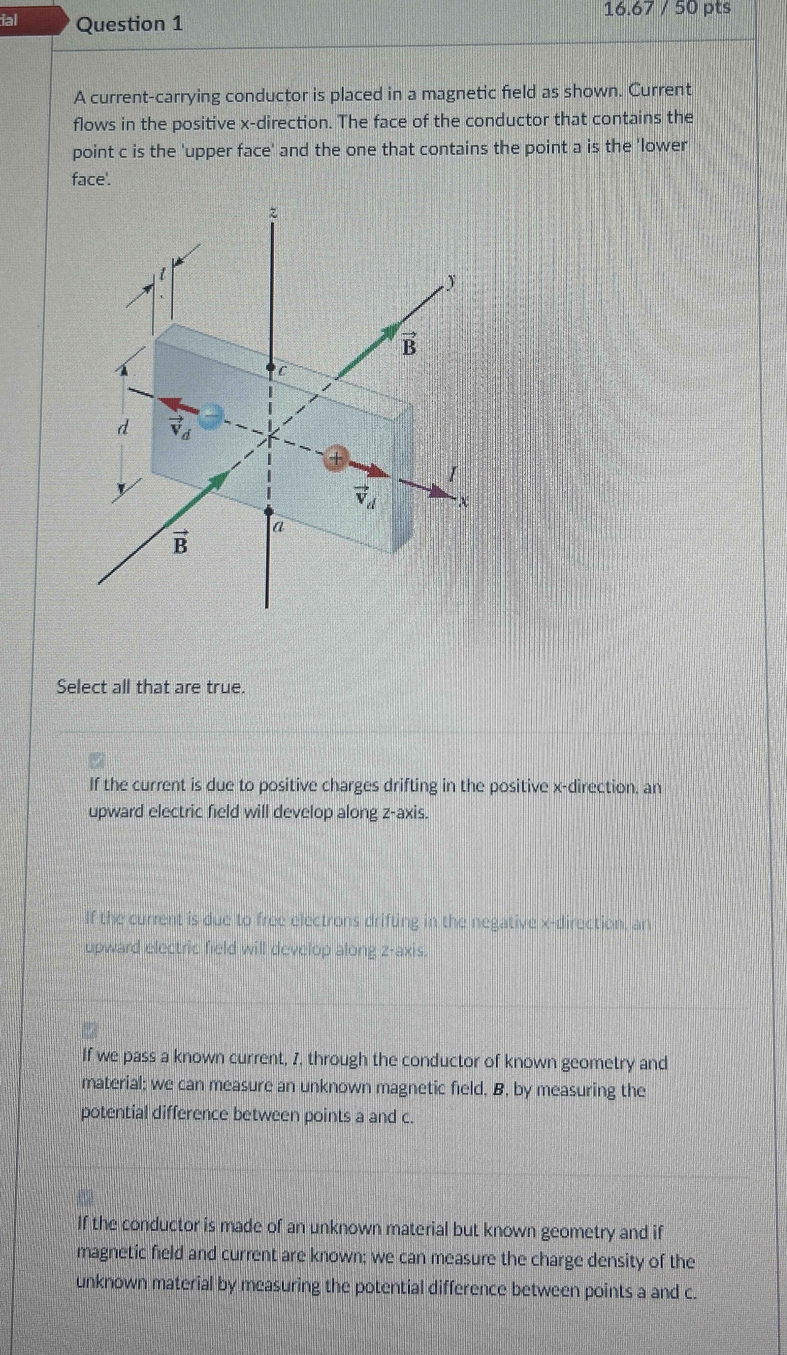 [Solved]: Question 1 A current-carrying conductor is placed