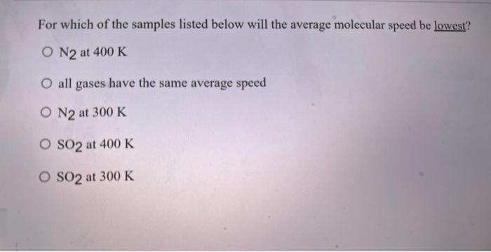 Solved For which of the samples listed below will the | Chegg.com