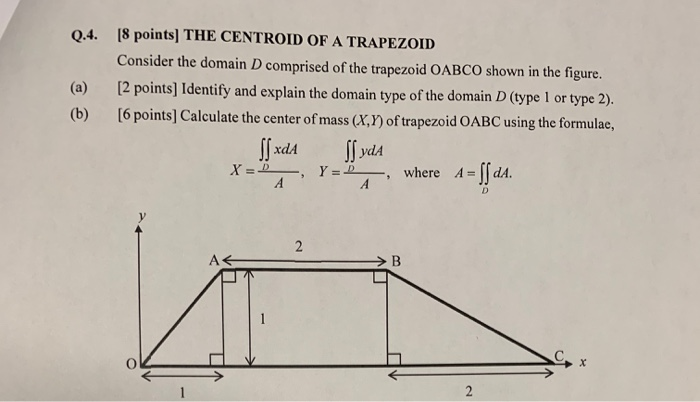 Solved 0.4. [8 points] THE CENTROID OF A TRAPEZOID Consider | Chegg.com