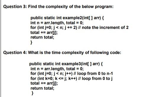 Solved Question 3: Find the complexity of the below program: | Chegg.com