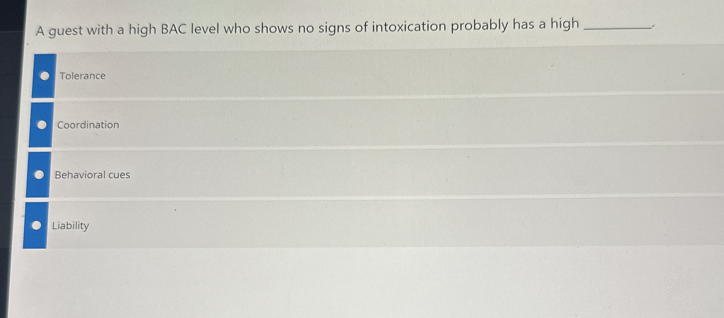 Solved A guest with a high BAC level who shows no signs of | Chegg.com