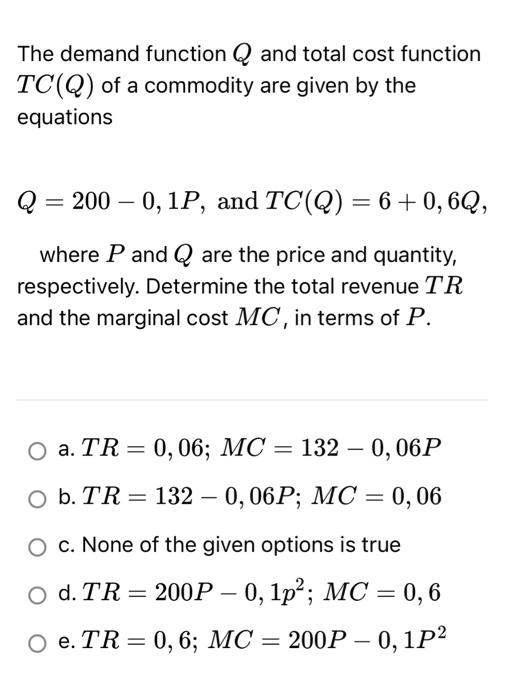 Solved The demand function Q and total cost function TC(Q) | Chegg.com