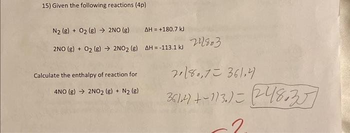 Solved 15) Given the following reactions (4p) N2( g)+O2( | Chegg.com