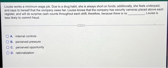 Louse works mamum wage job. Due to a dug habt she is | Chegg.com