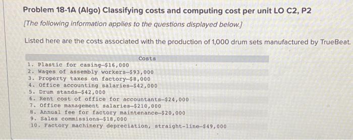 Solved Problem 18-1A (Algo) Classifying costs and computing | Chegg.com