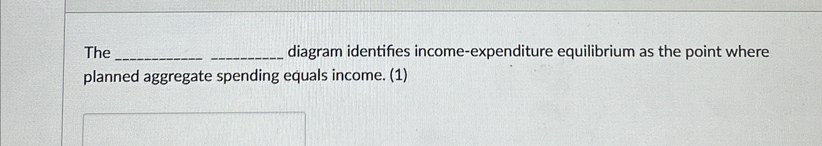 Solved The ﻿diagram identifies income-expenditure | Chegg.com