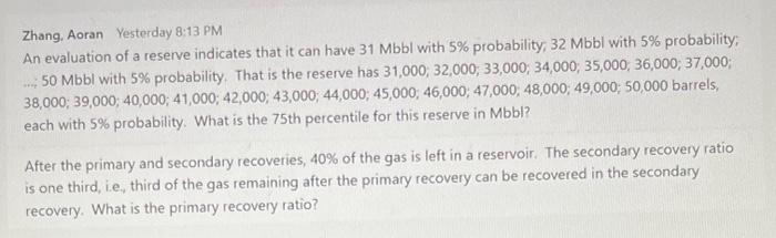 Solved After the primary and secondary recoveries, 40% of | Chegg.com