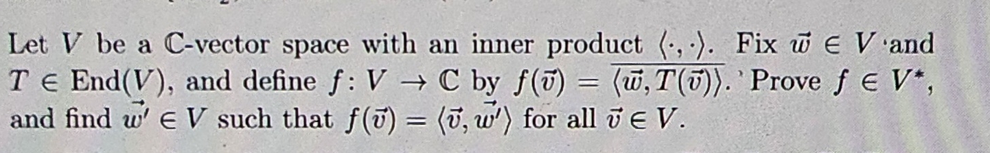 Solved Let V ﻿be a C-vector space with an inner product | Chegg.com