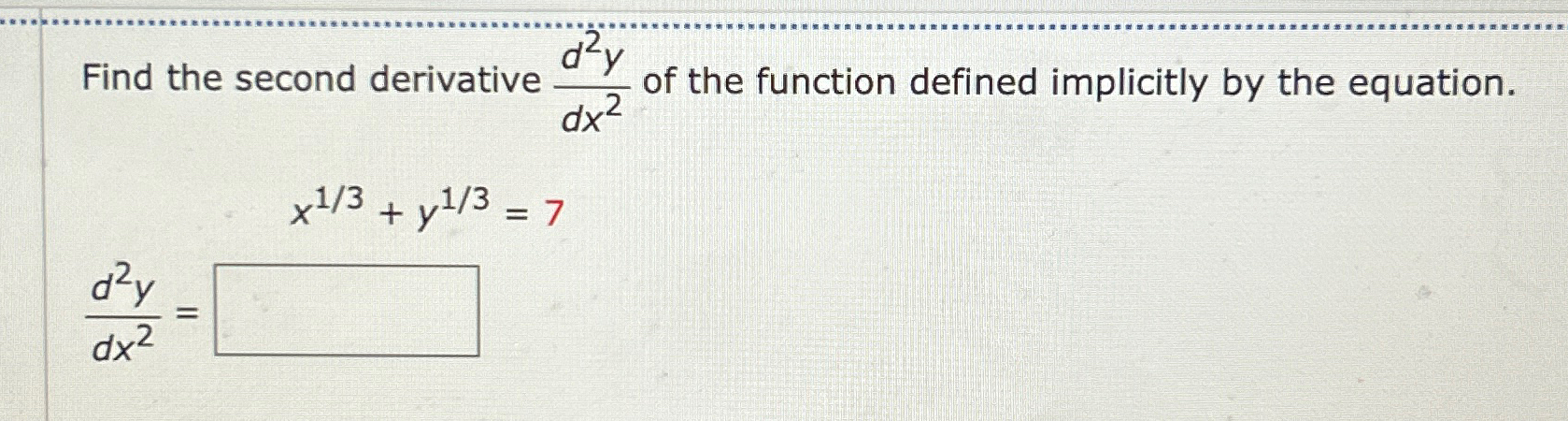 Solved Find the second derivative d2ydx2 ﻿of the function | Chegg.com