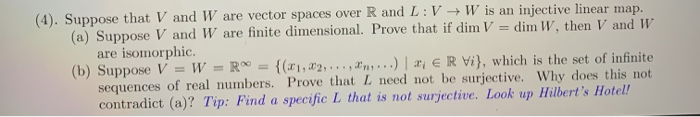 Solved (4). Suppose that V and W are vector spaces over R | Chegg.com