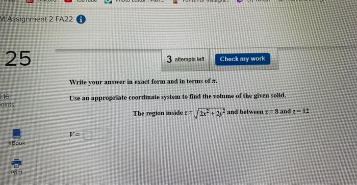 Solved Write your answer in exact form and in terms of π. | Chegg.com