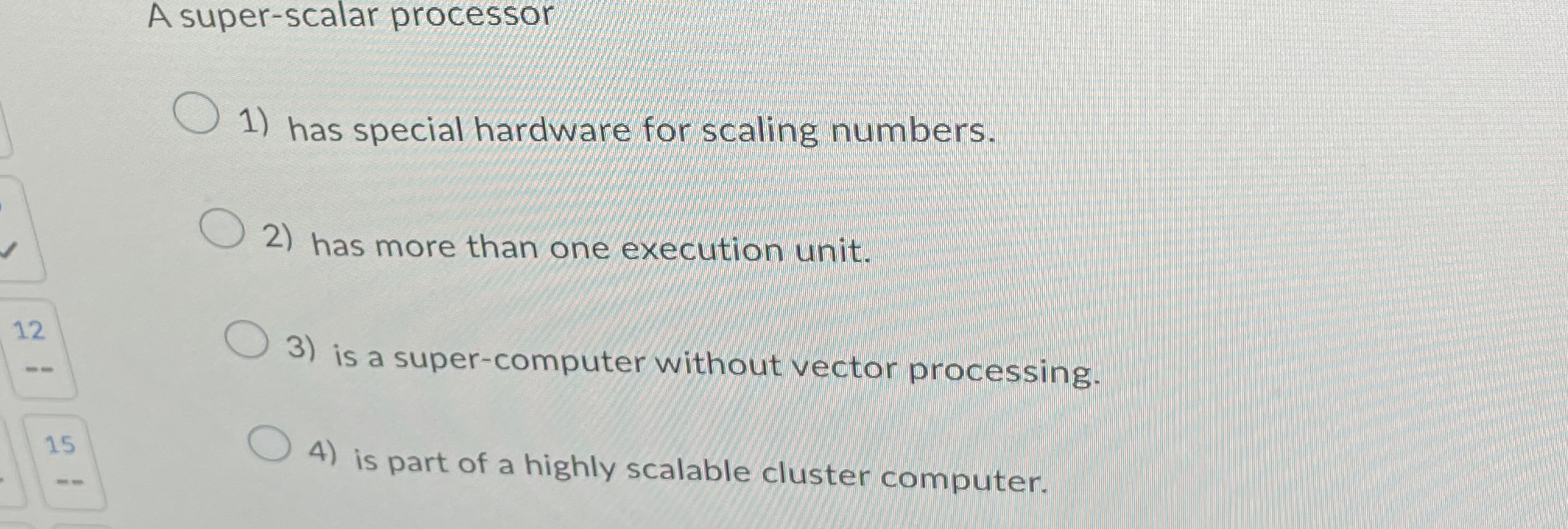 Solved A super-scalar processorhas special hardware for | Chegg.com