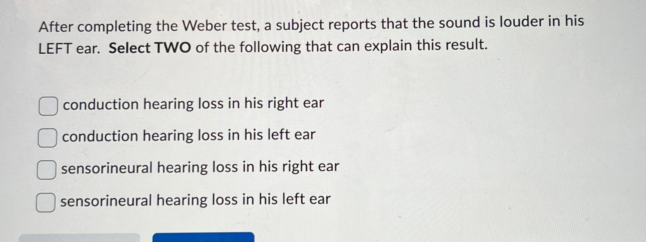 Solved After completing the Weber test, a subject reports | Chegg.com
