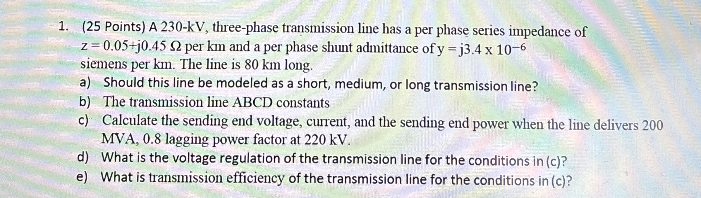 Solved ( 25 ﻿Points) A230-kV, ﻿three-phase transmission line | Chegg.com