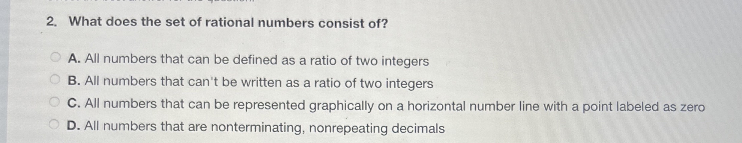 Solved What does the set of rational numbers consist of?A. | Chegg.com