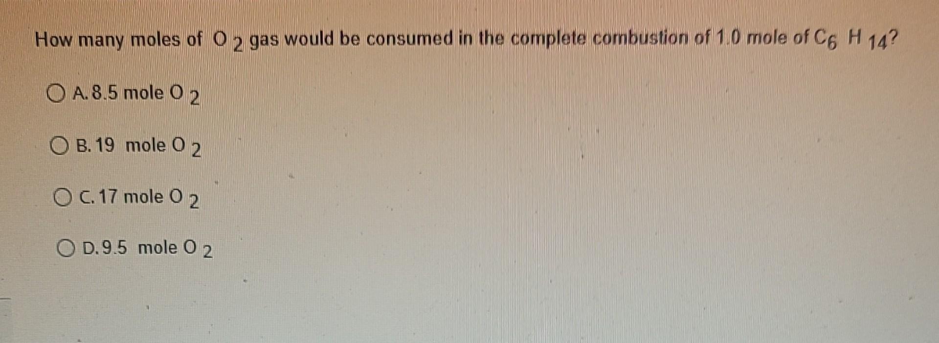 Solved How many moles of O2 gas would be consumed in the | Chegg.com