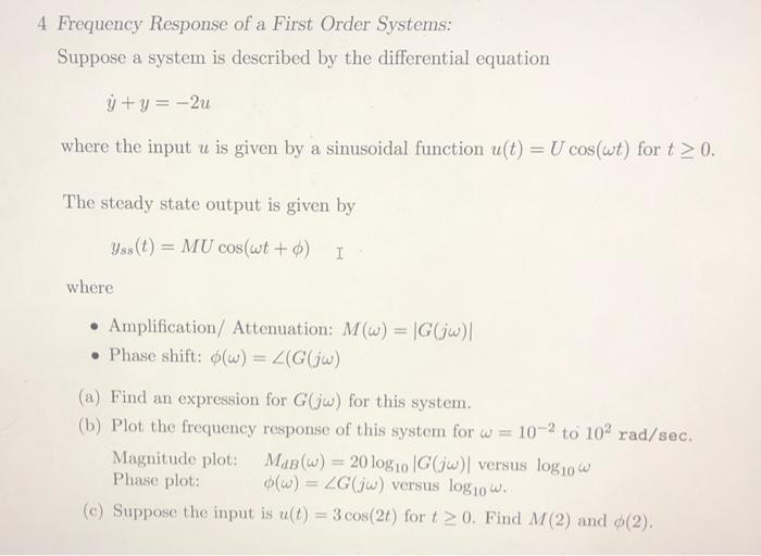 Solved 4 Frequency Response of a First Order Systems: | Chegg.com