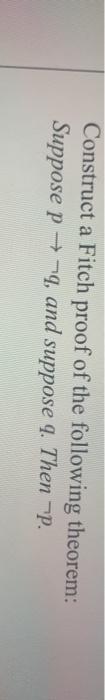 Solved Construct a Fitch proof of the following theorem: | Chegg.com