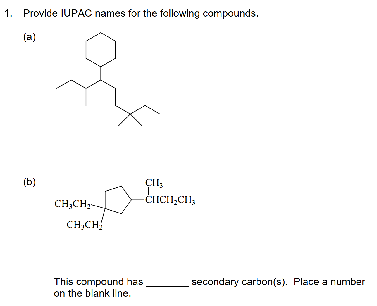 Solved 1. ﻿Provide IUPAC names for the following | Chegg.com