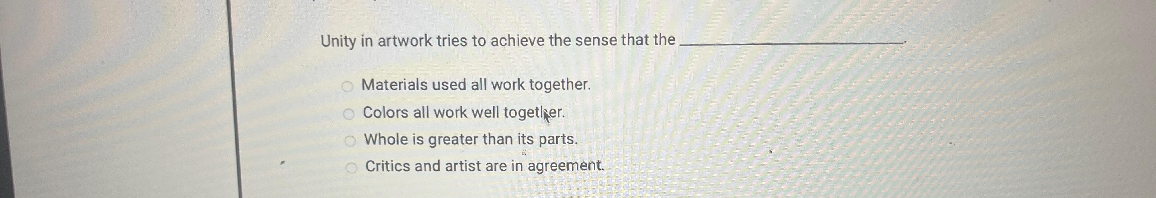 Solved Unity in artwork tries to achieve the sense that | Chegg.com