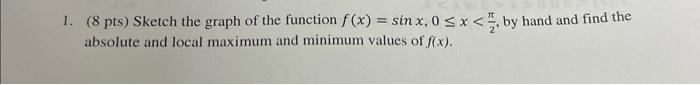 Solved 1. (8 pts) Sketch the graph of the function | Chegg.com