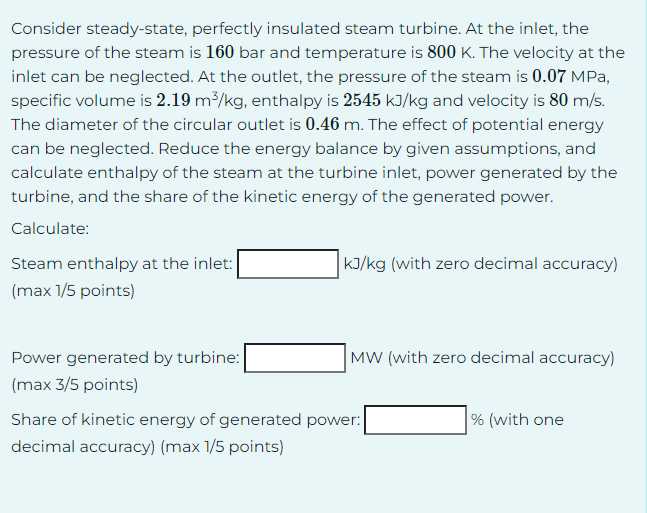 Solved Consider steady-state, perfectly insulated steam | Chegg.com