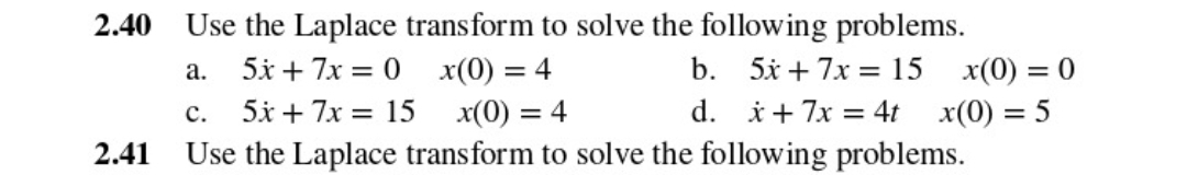 Solved How to solve 2.40 ﻿Use the Laplace transform to solve | Chegg.com