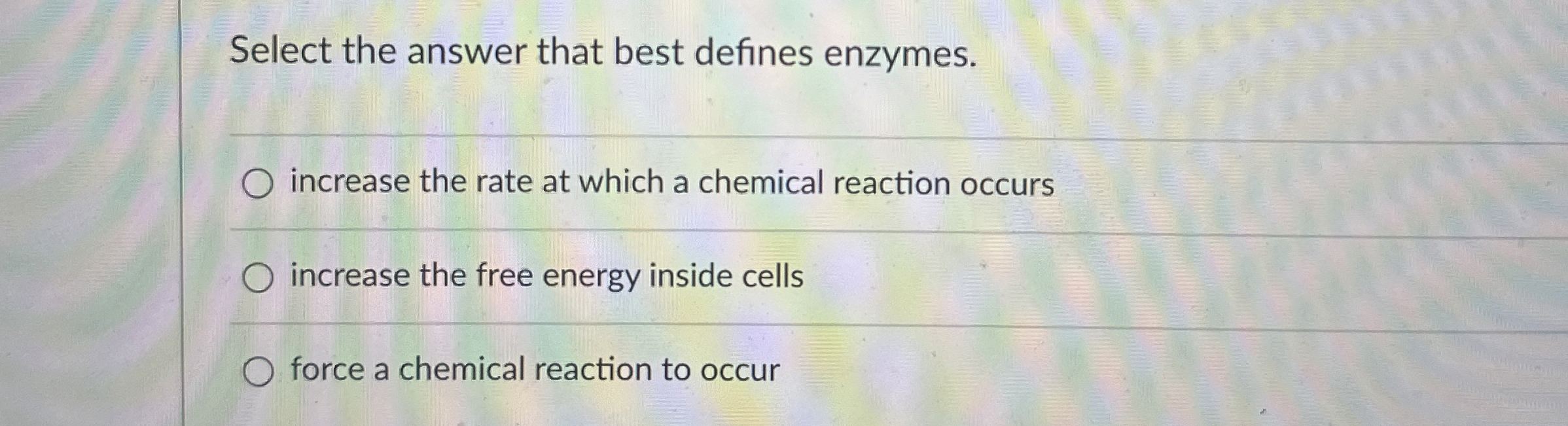 Solved Select the answer that best defines enzymes.increase | Chegg.com