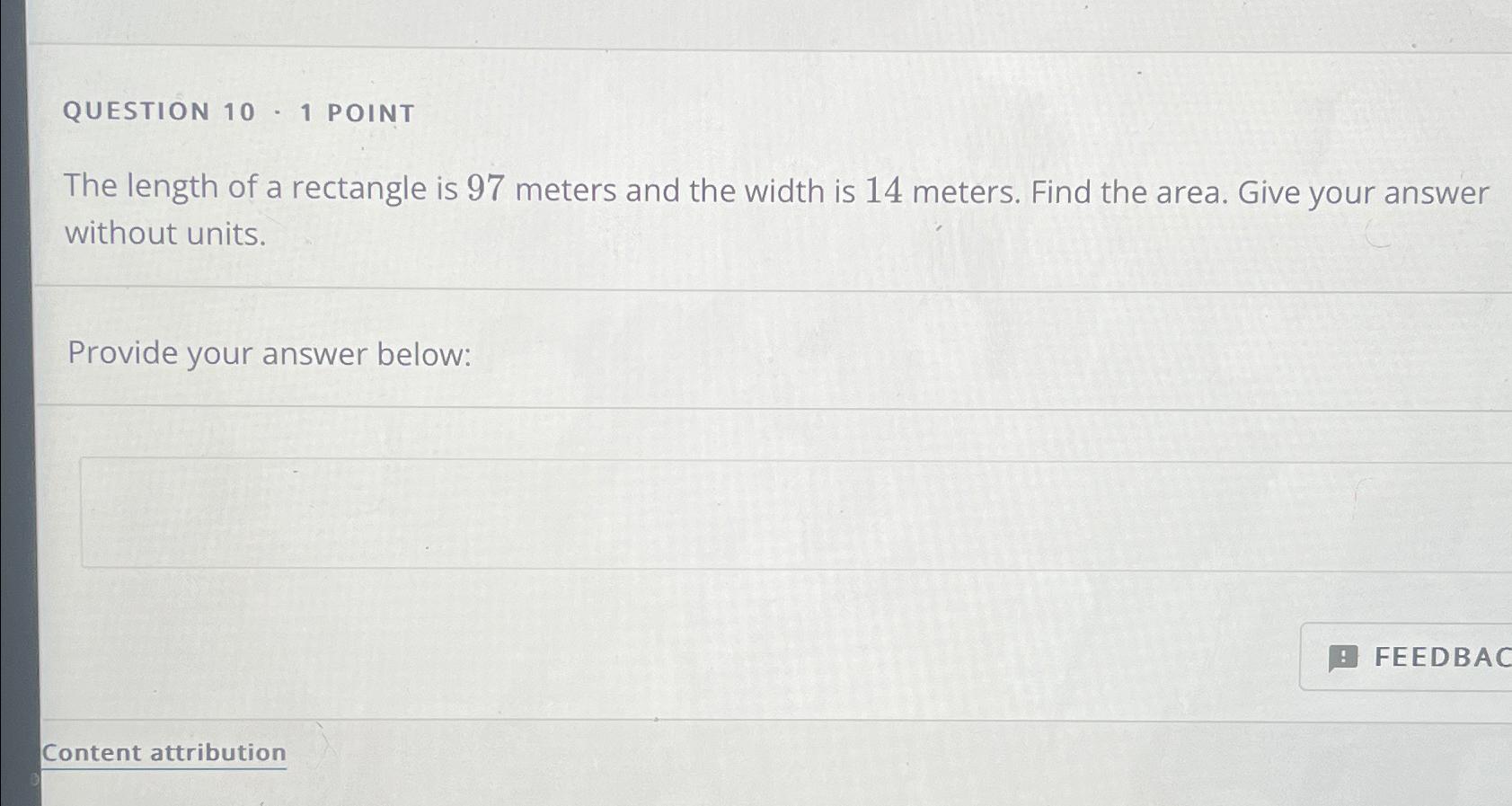 Solved QUESTION 10*1 ﻿POINTThe length of a rectangle is 97 | Chegg.com