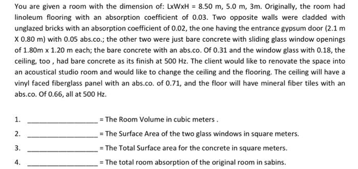 Solved You are given a room with the dimension of: LxWxH = | Chegg.com