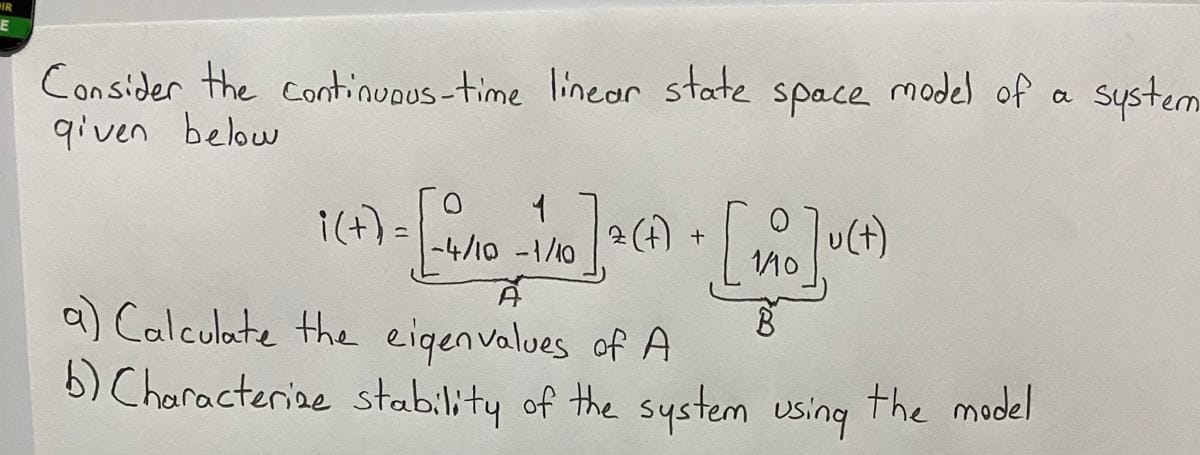 Solved Consider the continuaus-time linear state space model | Chegg.com