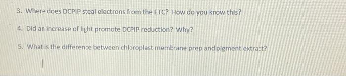Solved 3. Where does DCPIP steal electrons from the ETC? How | Chegg.com