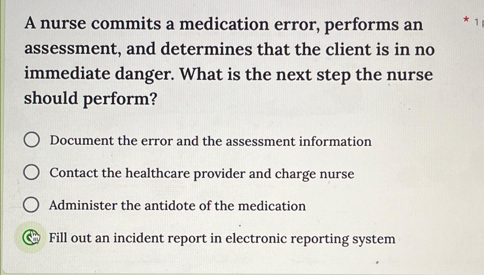 Solved A nurse commits a medication error, performs an | Chegg.com