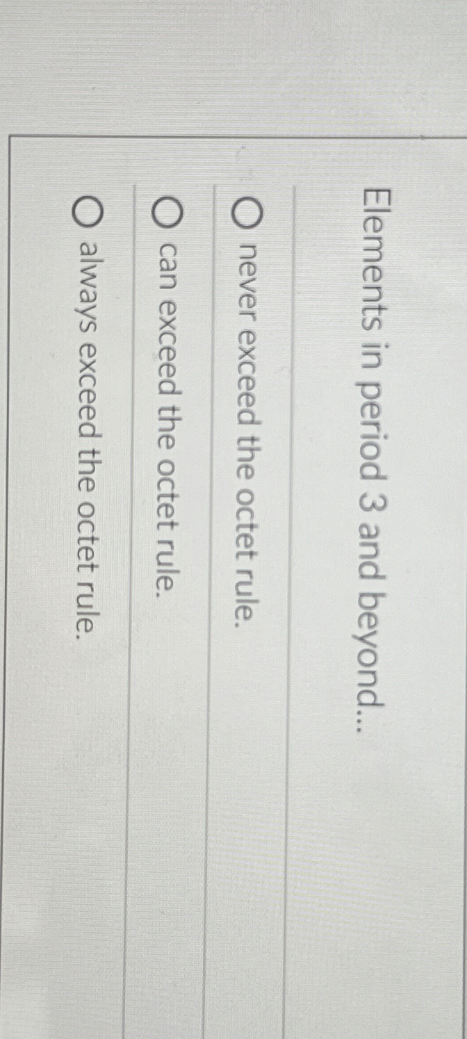 Solved Elements in period 3 ﻿and beyond...never exceed the | Chegg.com