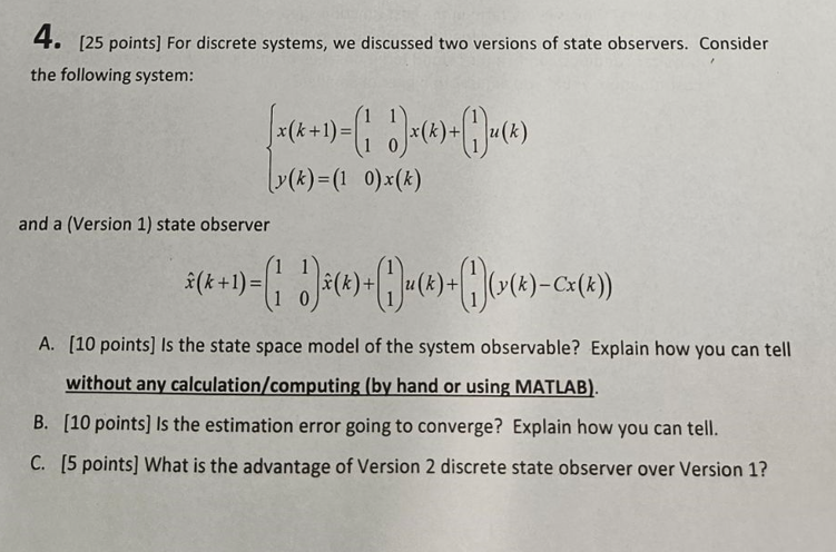 [25 ﻿points] ﻿For discrete systems, we discussed two | Chegg.com