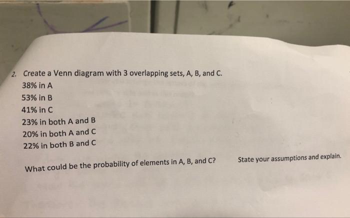 Solved 2. Create a Venn diagram with 3 overlapping sets, A, | Chegg.com